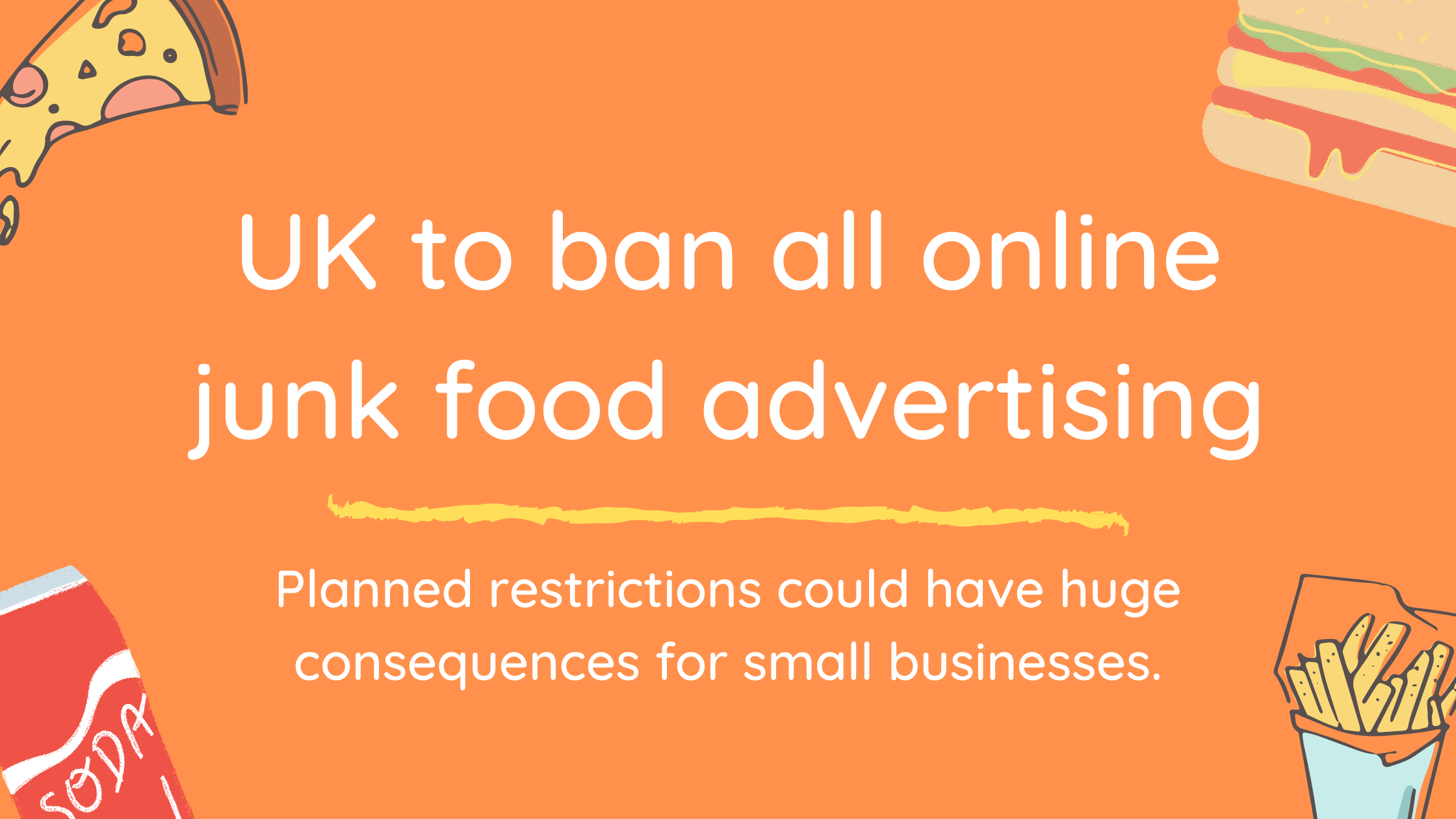 UK to ban all online junk food advertising - The Media Angel